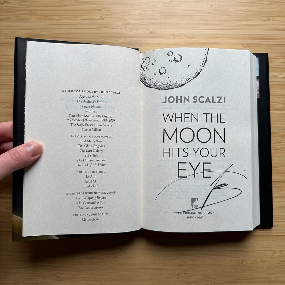 SINGED When the Moon Hits Your Eye by John Scalzi 2025 1st Printing HC ...