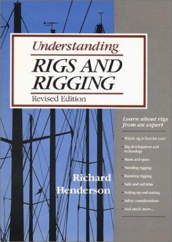 Understanding Rigs and Rigging, Henderson, Richard, Very Good Book ...