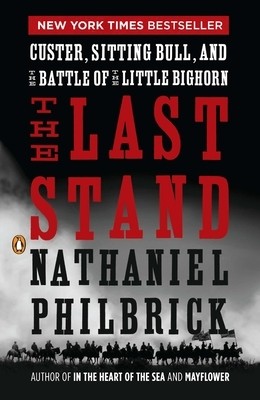 The Last Stand Custer, Sitting Bull, an Nathaniel Philbrick Paperback ...