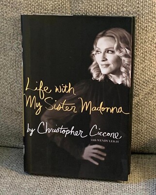Life with My Sister Madonna Christopher Ciccone 1st Edition Hardcover ...