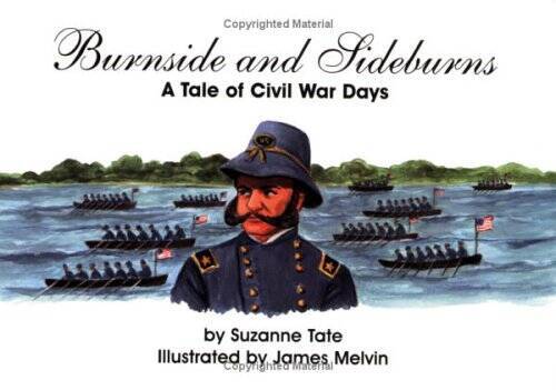 Burnside and Sideburns: A Tale of Civil War Days (No 3 in Suzanne T ...