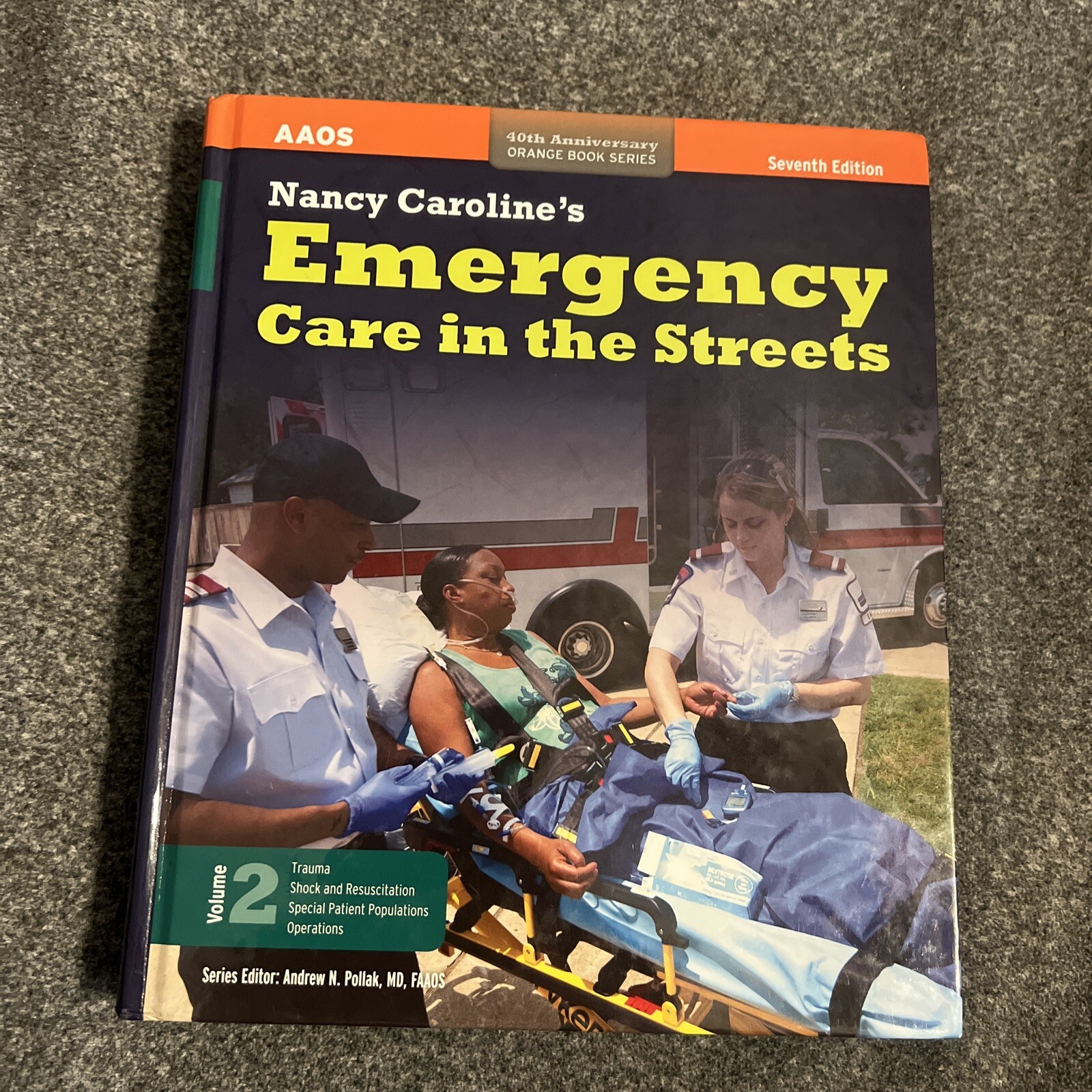 Nancy Caroline's Emergency Care in the Streets Volume 2 (Seventh ...