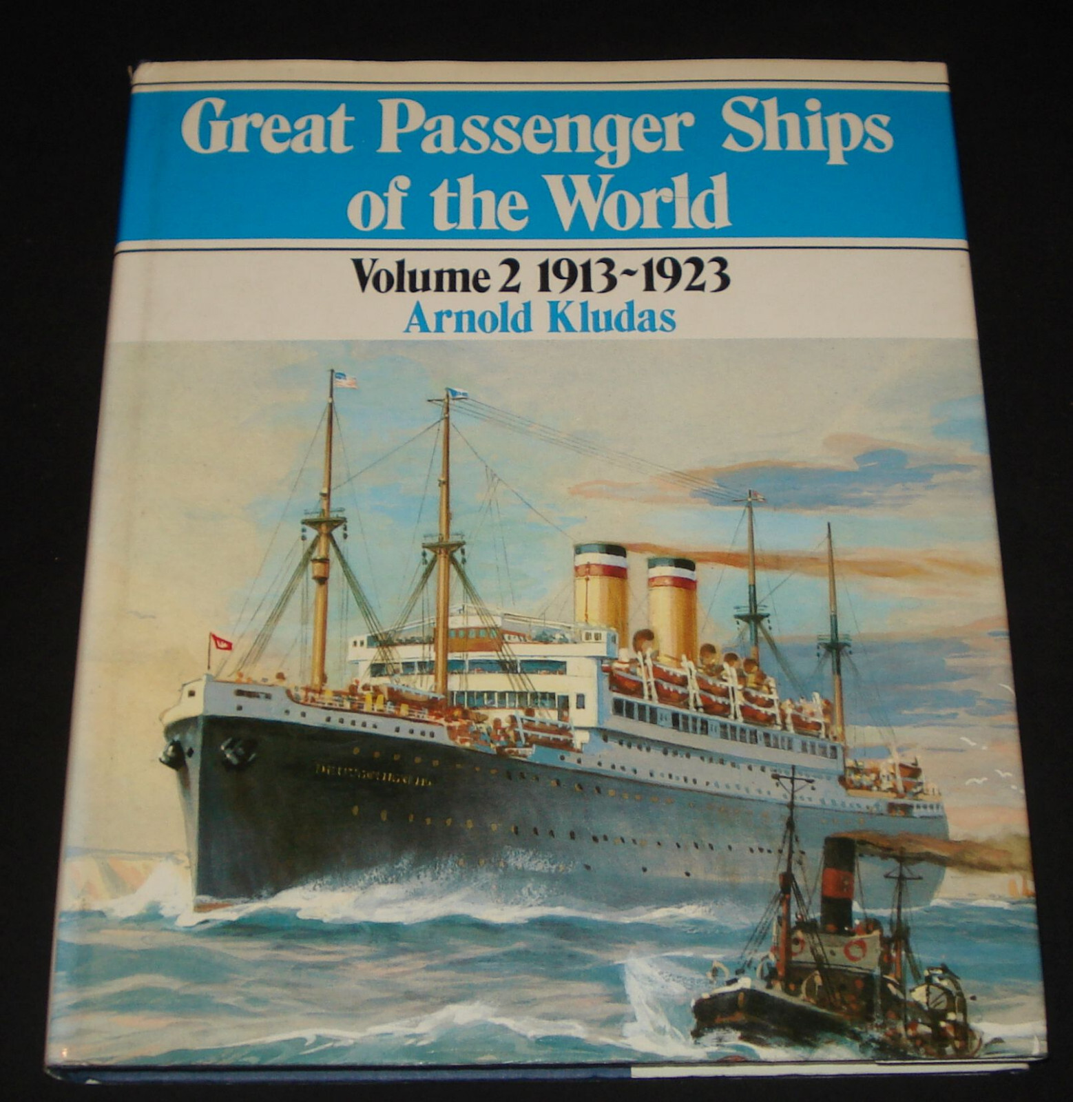 GREAT PASSENGER SHIPS OF THE WORLD Vol 2 HB DJ ARNOLD KLUDAS Ocean ...