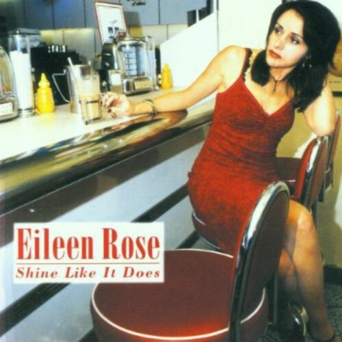Shine like It Does by Rose, Eileen (CD, 2007) for sale online | eBay