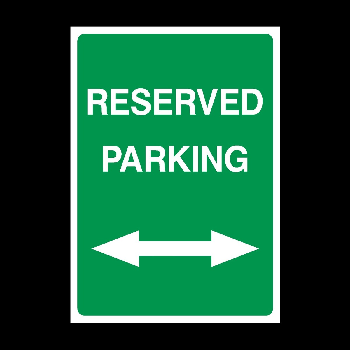 Reserved Parking Signs