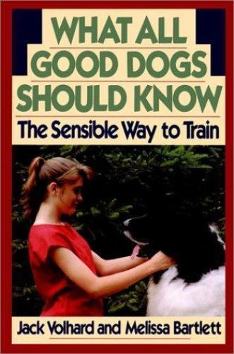 What All Good Dogs Should Know: The Sensibl- 0876058322, paperback ...