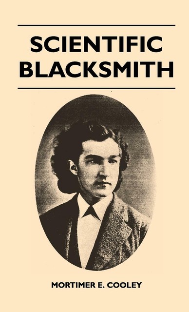 Scientific Blacksmith von Mortimer E. Cooley (2010, Gebundene Ausgabe) online kaufen | eBay