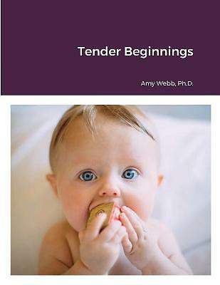 Tender Beginnings by Amy Webb (Paperback, 2020) for sale online | eBay