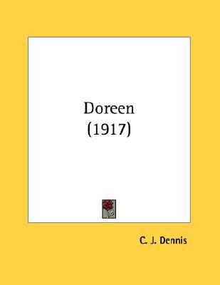 Doreen by C. J. Dennis (2007, Perfect) for sale online | eBay