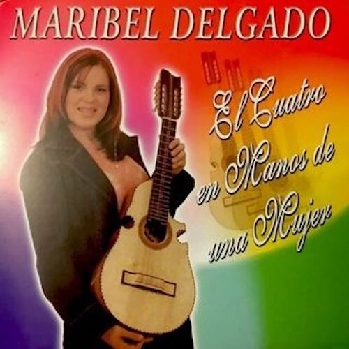 Maribel Delgado “El Cuatro en Manos de una Mujer” CD Cuatro PR 2003 ...