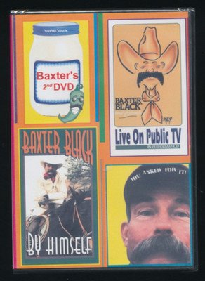 Baxter Black’s 2nd DVD - Baxter Black By Himself & Live on Public TV ...