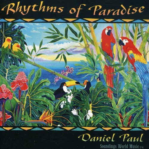 Rhythms of Paradise by Paul, Daniel / Becvar, Bruce / Uttal, Jai ...