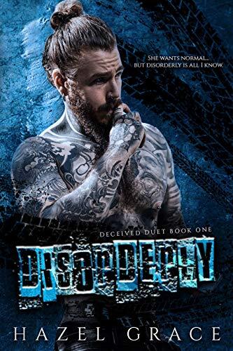 Disorderly: Deceived Duet: Book One, Grace 9781797056081 Fast Free ...
