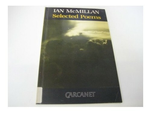 Selected Poems (Poetry Signatures) by McMillan, Ian Paperback Book The ...