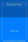 Wind in the Wires,Mark Vines | eBay
