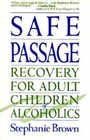 Safe Passage: Recovery for Adult Children of Alcoholics - Paperback ...