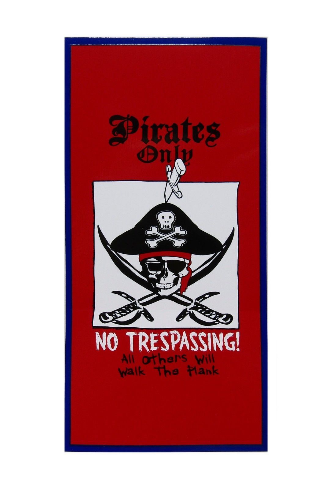 Pirates Only No Trespassing Pirate Vinyl Decal Bumper Sticker (3.75"x7 ...
