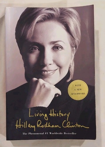 LIVING HISTORY By Hillary Rodham Clinton 2004 | eBay