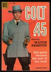1958 COLT .45 FC#924 #1 ** Wayde Preston Photo-c KEY Dell TV Western ...