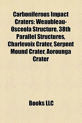 Carboniferous Impact Craters : Weaubleau-Osceola Structure, 38th ...