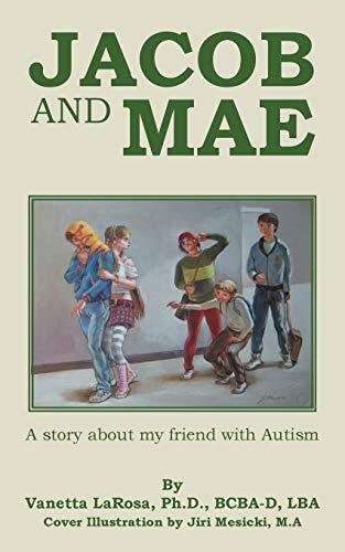Jacob and Mae: A story about my friend with Autism 9781496936585| eBay