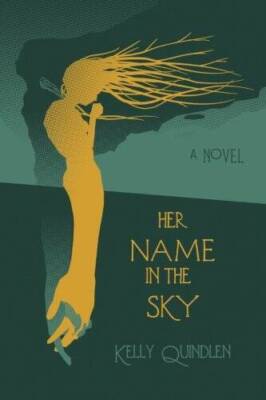 Her Name in the Sky - Paperback By Quindlen, Kelly - ACCEPTABLE ...