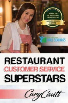Restaurant Customer Service Superstars : Six Attitudes That Bring Out ...