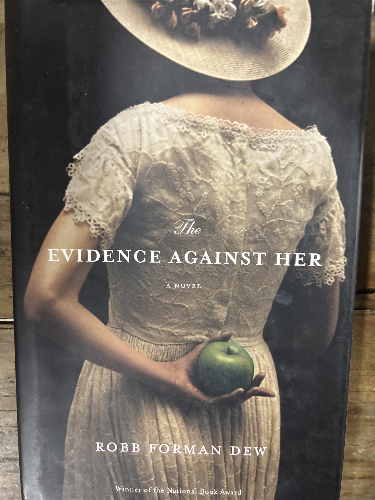 The Evidence Against Her by Robb Forman Dew (2001, Hardcover ...