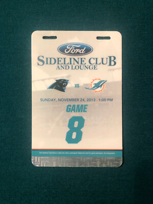 2013 CAROLINA PANTHERS vs MIAMI DOLPHINS SIDELINE GAME PASS TICKET | eBay