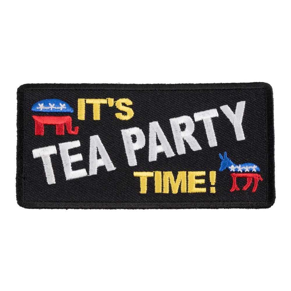 It's Tea Party Time Patch, Political Sayinga Patches | eBay