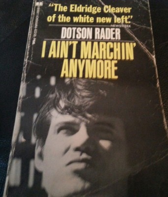 I Ain't Marchin' Anymore! 1969 by Dotson Rader SDS PROTESTS YIPPIE | eBay
