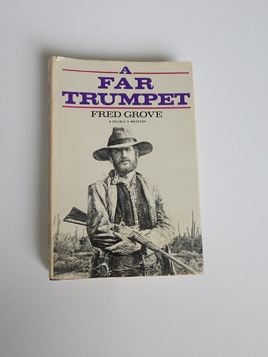 A Far Trumpet by Fred Grove (2017, Trade Paperback, Large Type / large ...