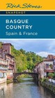 Rick Steves Rick Steves Snapshot Basque Country: Spain & France (Fou ...