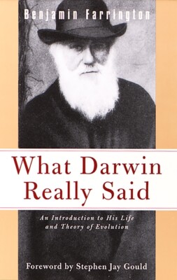 What Darwin Really Said: An Introduction To His Life And Theory Of ...