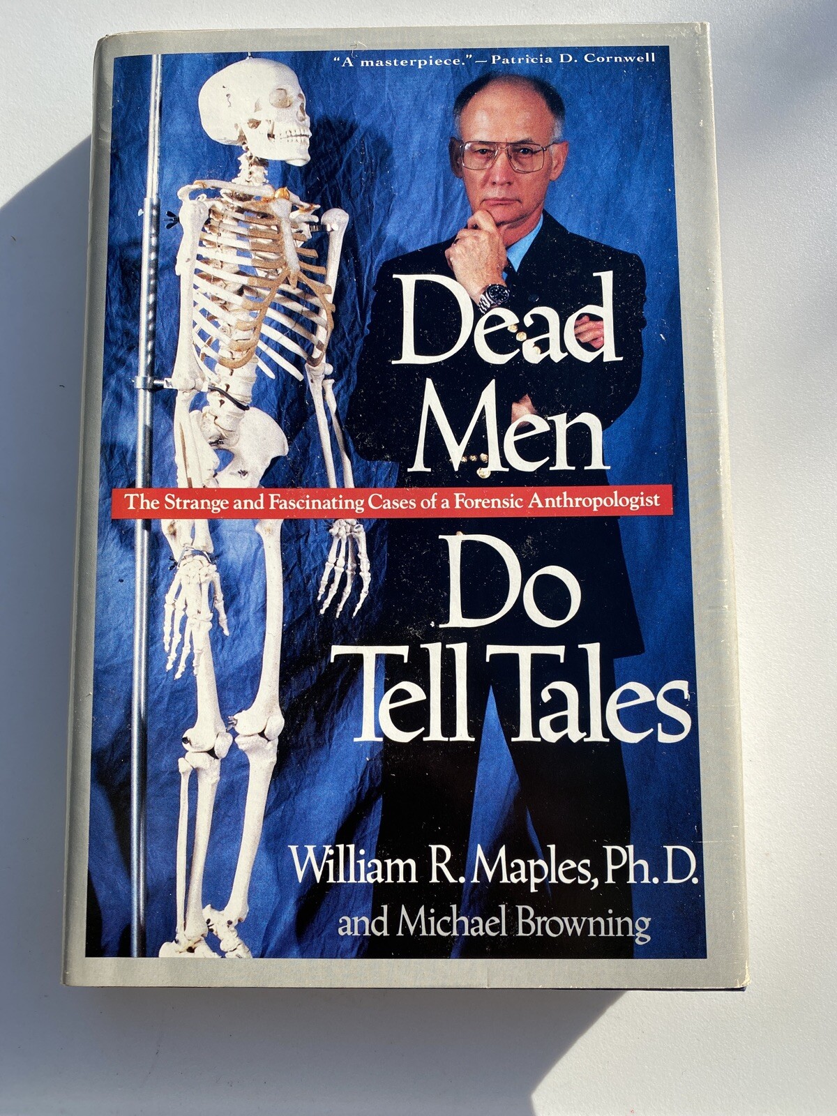 Dead Men Do Tell Tales by Michael Browning and William R. Maples (1994 ...