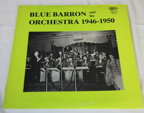 BLUE BARRON & HIS ORCHESTRA 1946-50 LP VINYL RECORD ALBUM | eBay
