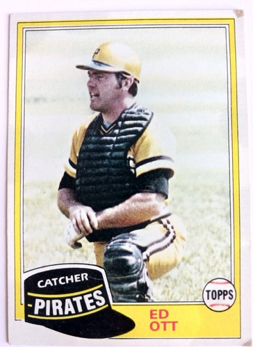 1981 Pirates Catcher Nathan Edward Ott aka Ed Ott Nicknamed "Otter ...