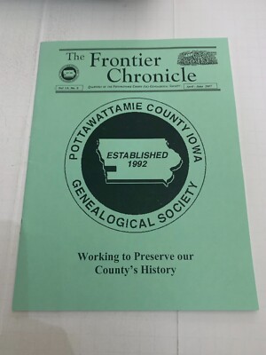 2007 The Frontier Chronicle Pottawattamie County Iowa Genealogy Volume ...