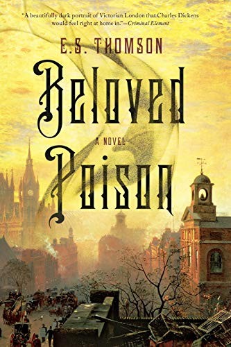BELOVED POISON: A NOVEL (JEM FLOCKHART MYSTERIES) By E. S. Thomson ...