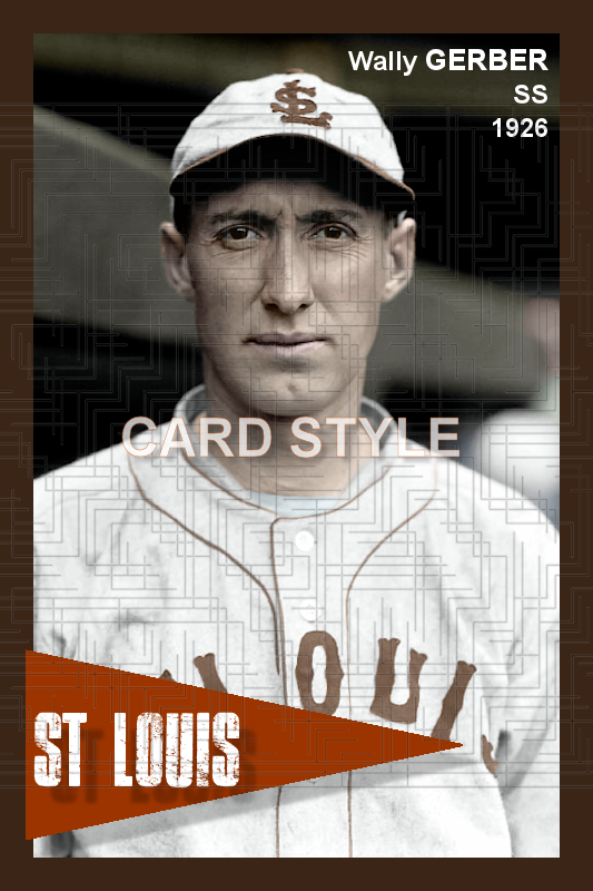 Wally Gerber - 1926 St. Louis Browns - choose a style - colorized print ...