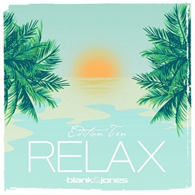 BLANK & JONES - RELAX EDITION 10 (TEN) 2 CD NEW | eBay