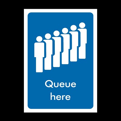 Queue Here Rigid Plastic Sign OR Sticker - All Sizes A6 A5 A4 INFO75 ...