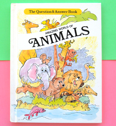 ANIMALS AMAZING WORLD—HC—QUESTION & ANSWER BK—COLOR ILLUSTRATED—PICTURE ...