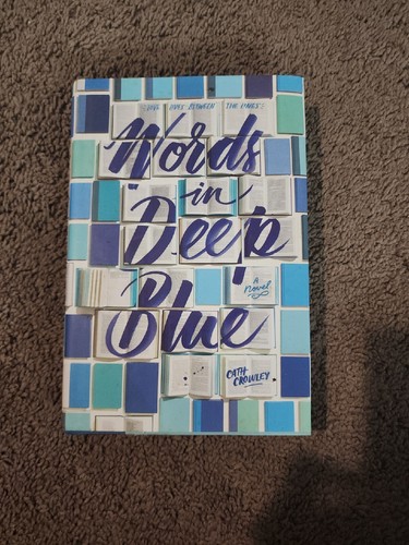 Words in Deep Blue by Cath Crowley (2017, Hardcover) 9781101937648| eBay