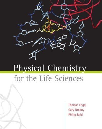 Physical Chemistry for the Life Sciences by Philip Reid, Thomas Engel ...