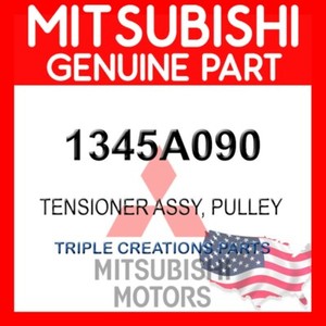 1345A090 TENSIONER ASSY, PULLEY GENUINE OEM MITSUBISHI | eBay