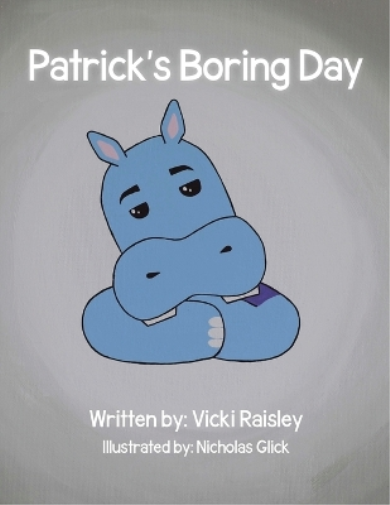 Vicki Raisley Patrick's Boring Day (Paperback) (UK IMPORT ...