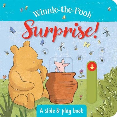 Winnie-the-Pooh: Surprise! A Slide and Play Book by Winnie-the-Pooh ...