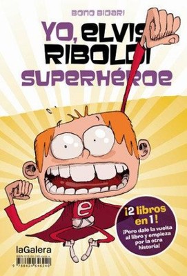 Yo, Elvis Riboldi, Superhéroe ; Emma Foster superstar [Spanish] by ...
