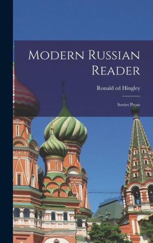 Modern Russian Reader; Soviet Prose by Hingley, Ronald Ed NEUF | eBay